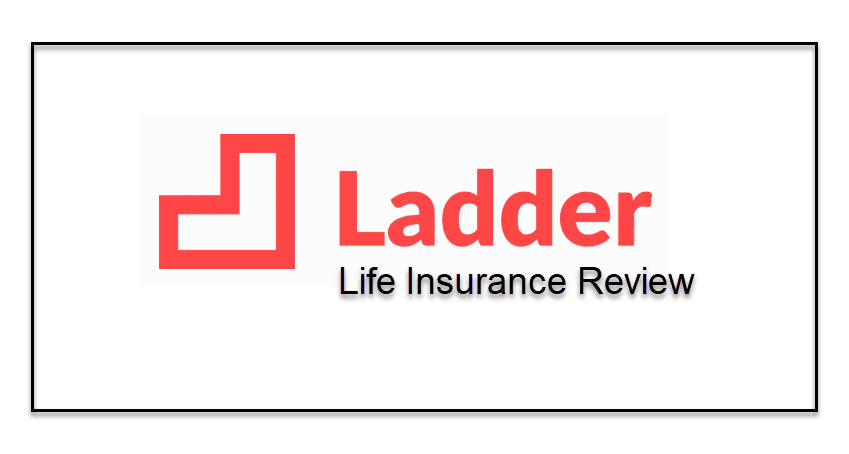 2025 Ladder Life Insurance Review – Are They Legit? - PinnacleQuote