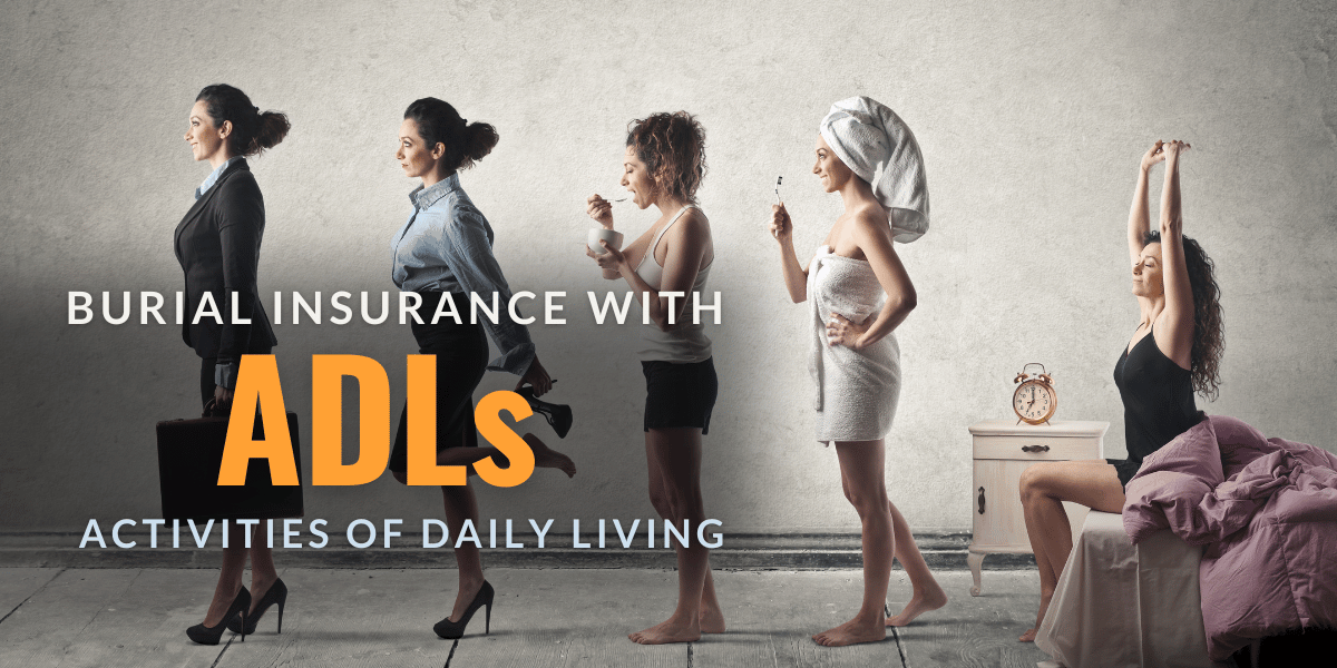Final Expense with ADLs – What You Need to Know - PinnacleQuote