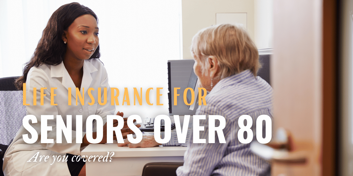 Final Expense Insurance For Seniors Over 80: Your Simple Guide ...