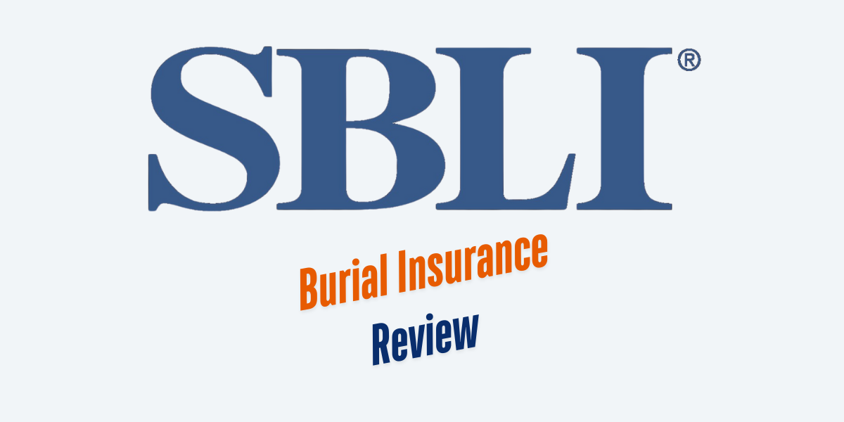 SBLI Burial Insurance Review: Is SBLI’s Living Legacy Plan Worth It ...