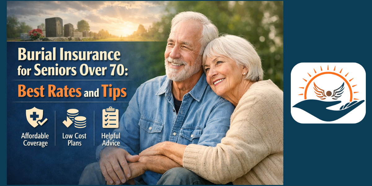Burial Insurance for Seniors Over 70: Best Rates and Tips - PinnacleQuote